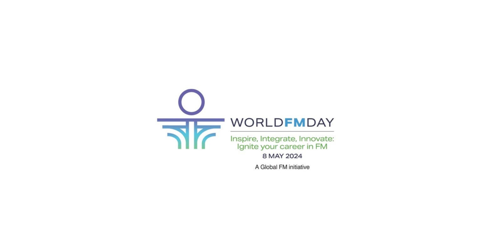 Mark 8 May in your calendars for World Facilities Management (FM) Day ...